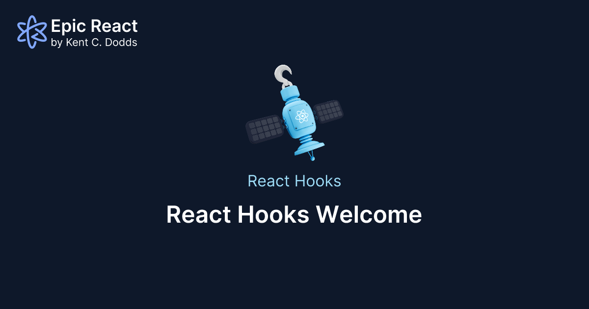 React Hooks Welcome | Epic React by Kent C. Dodds React Hooks Welcome | Epic React by Kent C. Dodds